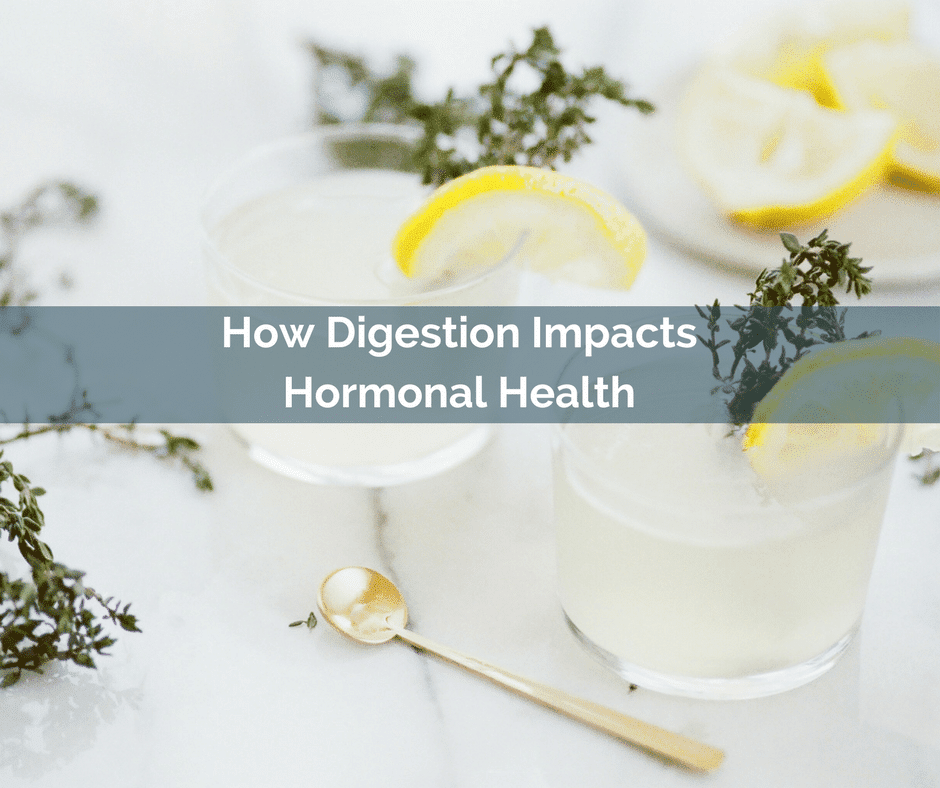 How Digestion Impacts Hormone Imbalance and Weight Gain How Digestion Impacts Hormone Imbalance and Weight Gain